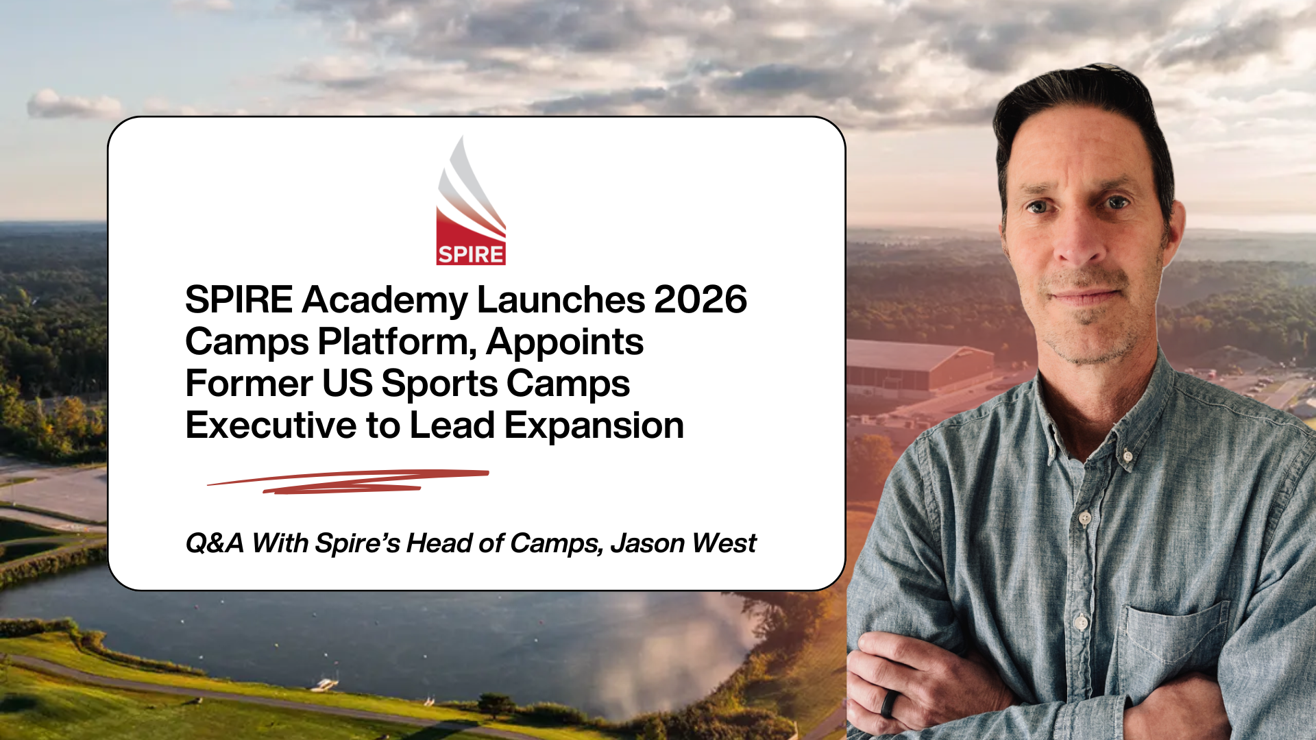 SPIRE Academy Scales National Camp Strategy With New Executive Hire and ...